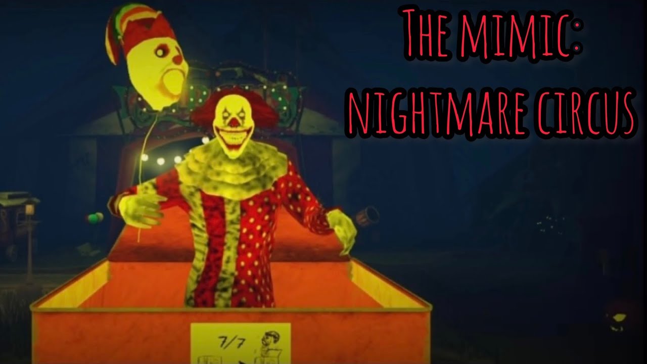 THE MIMIC NIGHTMARE CIRCUS GAMEPLAY *with the bros* - YouTube