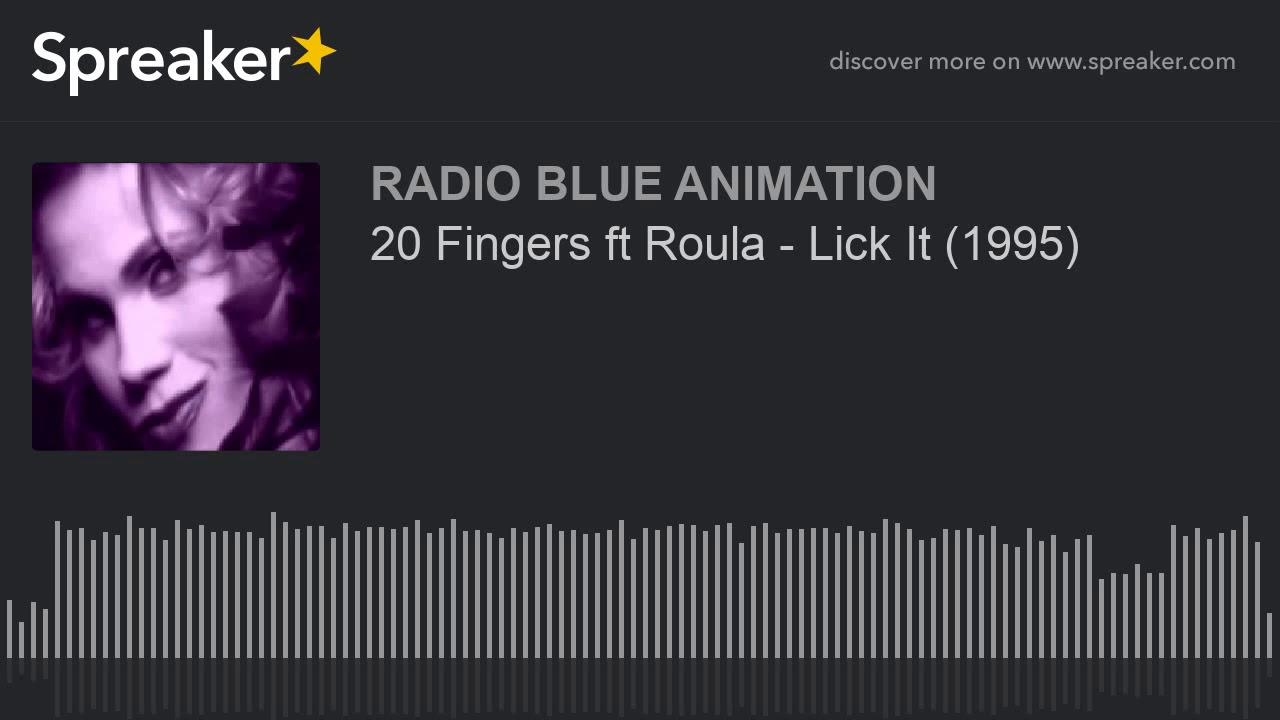 20 Fingers ft Roula - Lick It (1995) (creato con Spreaker) - YouTube