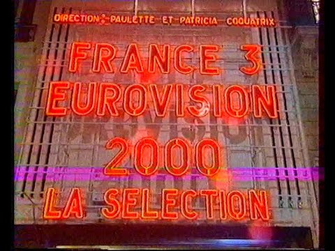 EUROVISION FRANCE 2000 "La Sélection" (partie 1) - YouTube