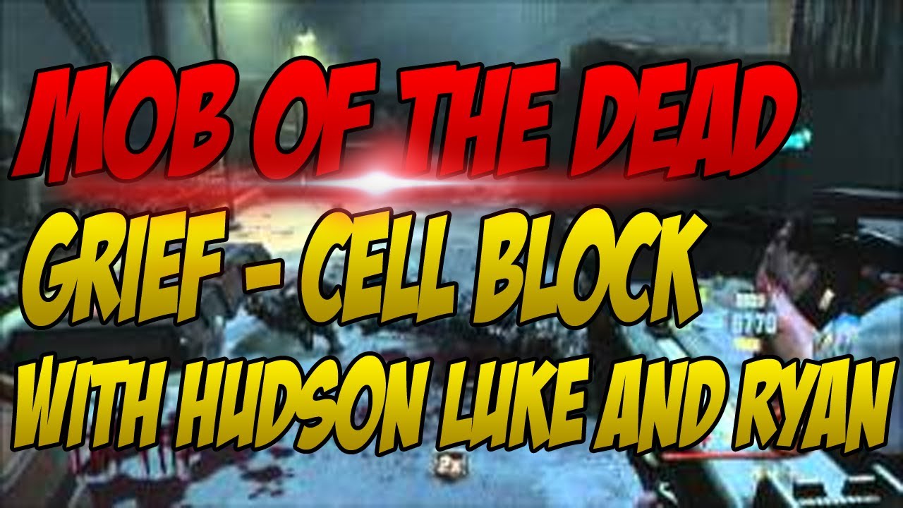 Mob of the Dead - Grief Mode on Cell Block (Live Commentary) (First try ...