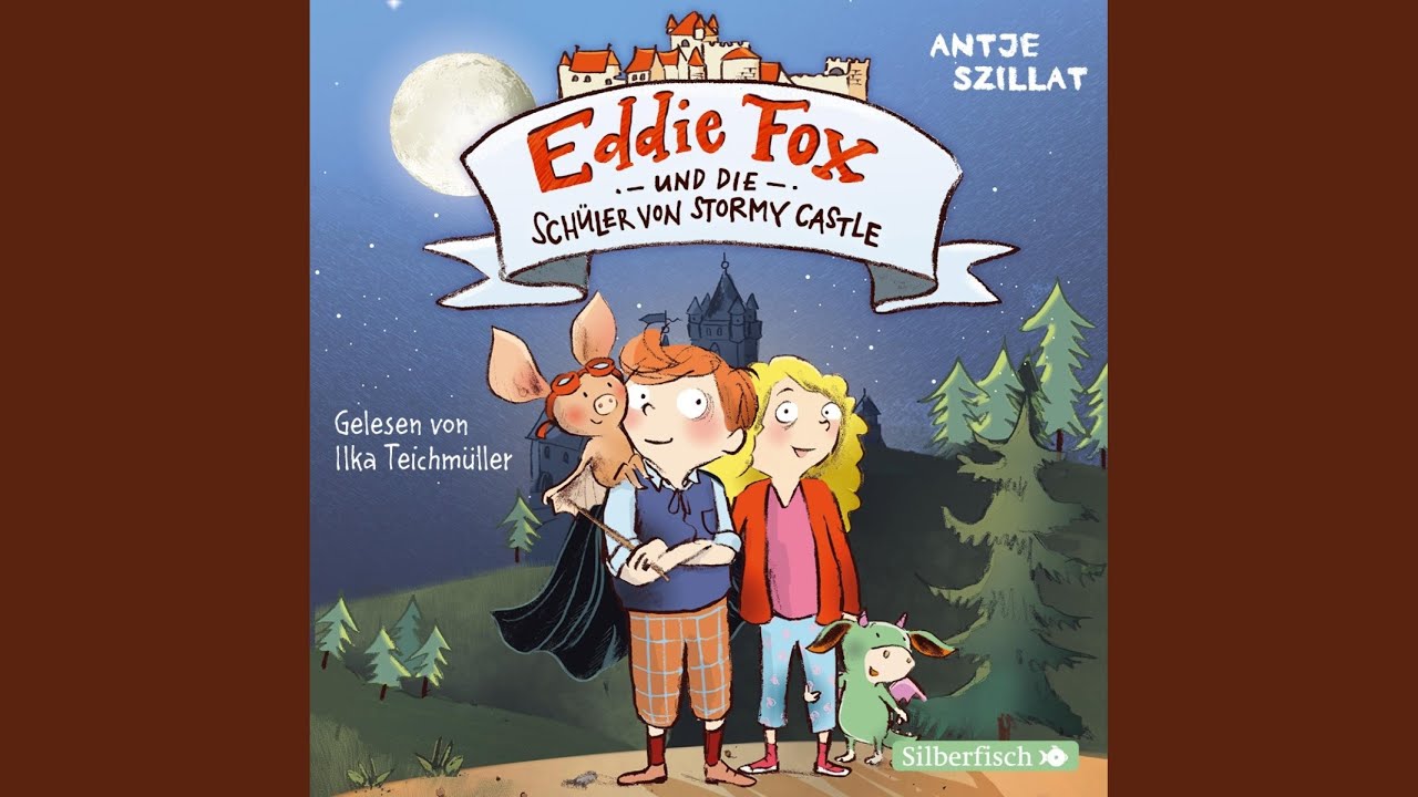 Kapitel 27.2 - Eddie Fox und die Schüler von Stormy Castle (Eddie Fox 2 ...