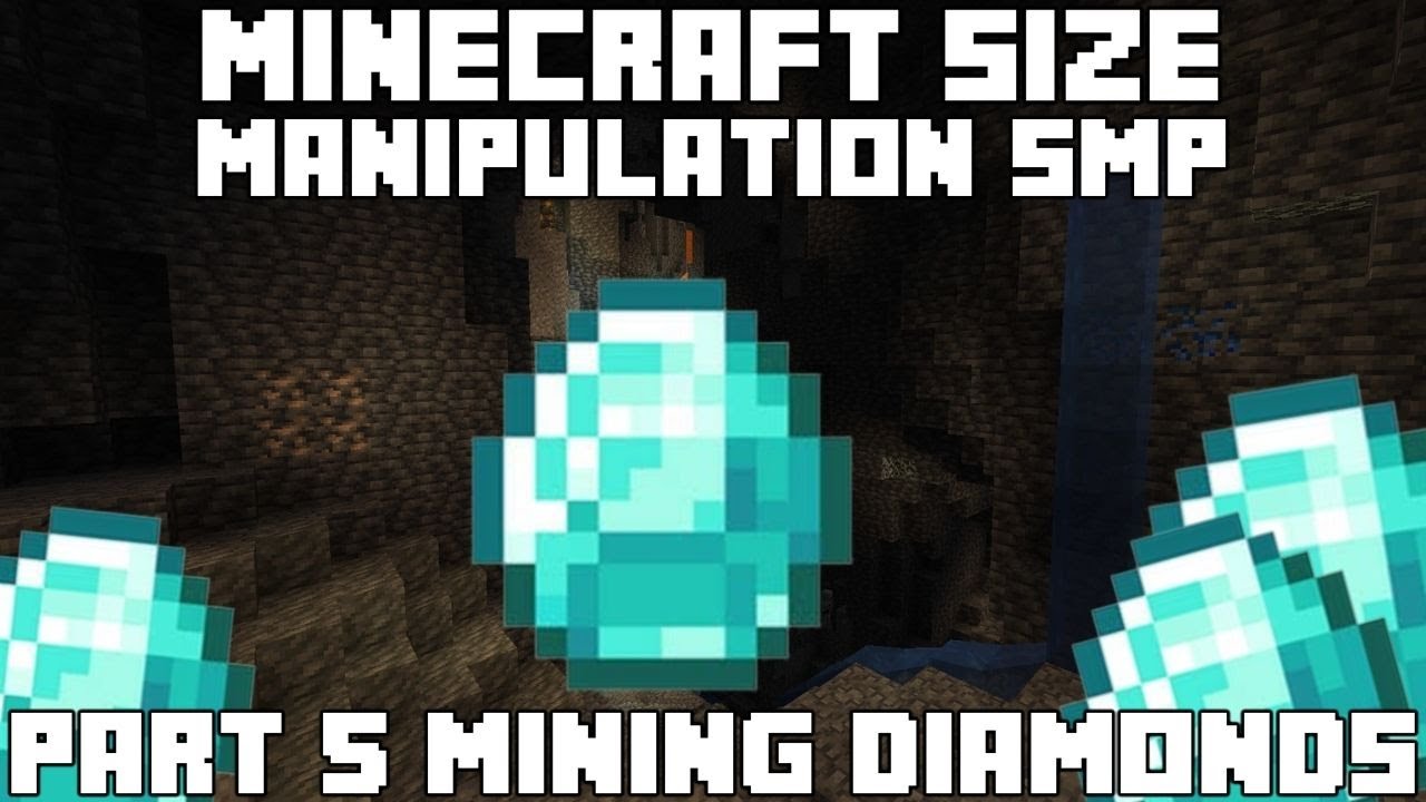 Minecraft Size Manipulation SMP Part 5 Mining Diamonds - YouTube