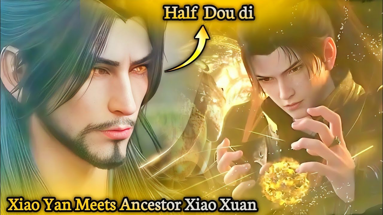 "Xiao Yan Meets Ancestor Xiao Xuan for the First Time | The Legendary ...