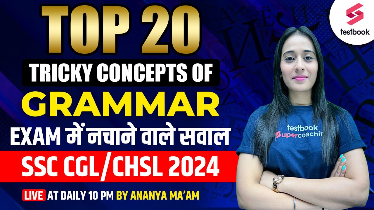 TOP 20 Tricky Concepts Of Grammar | English | SSC CGL English Classes 2024 | English By Ananya ...
