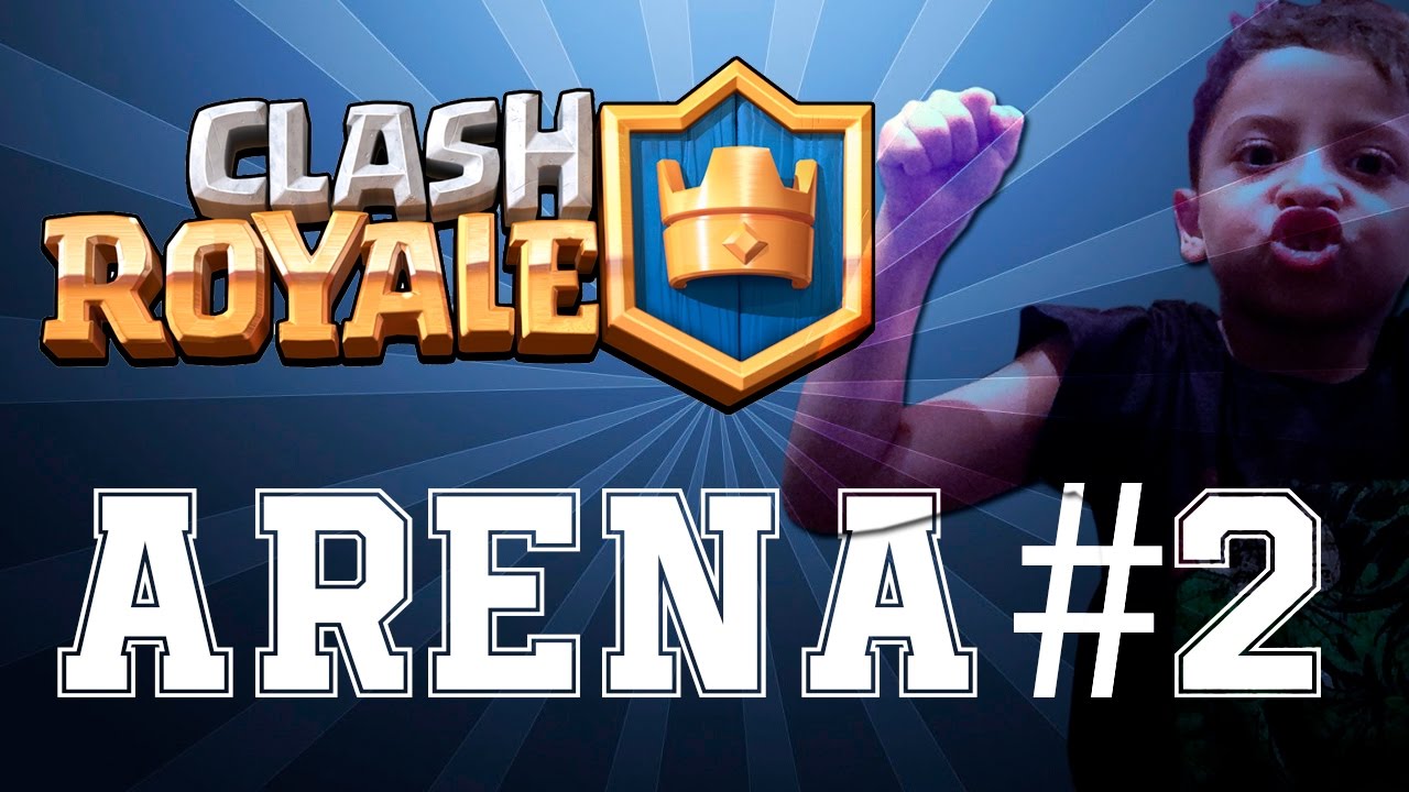ARENA 2 CLASH ROYALE - YouTube