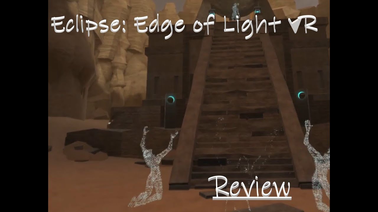 Eclipse: Edge Of Light VR Review & Gameplay - Steam (PCVR) Edition ...