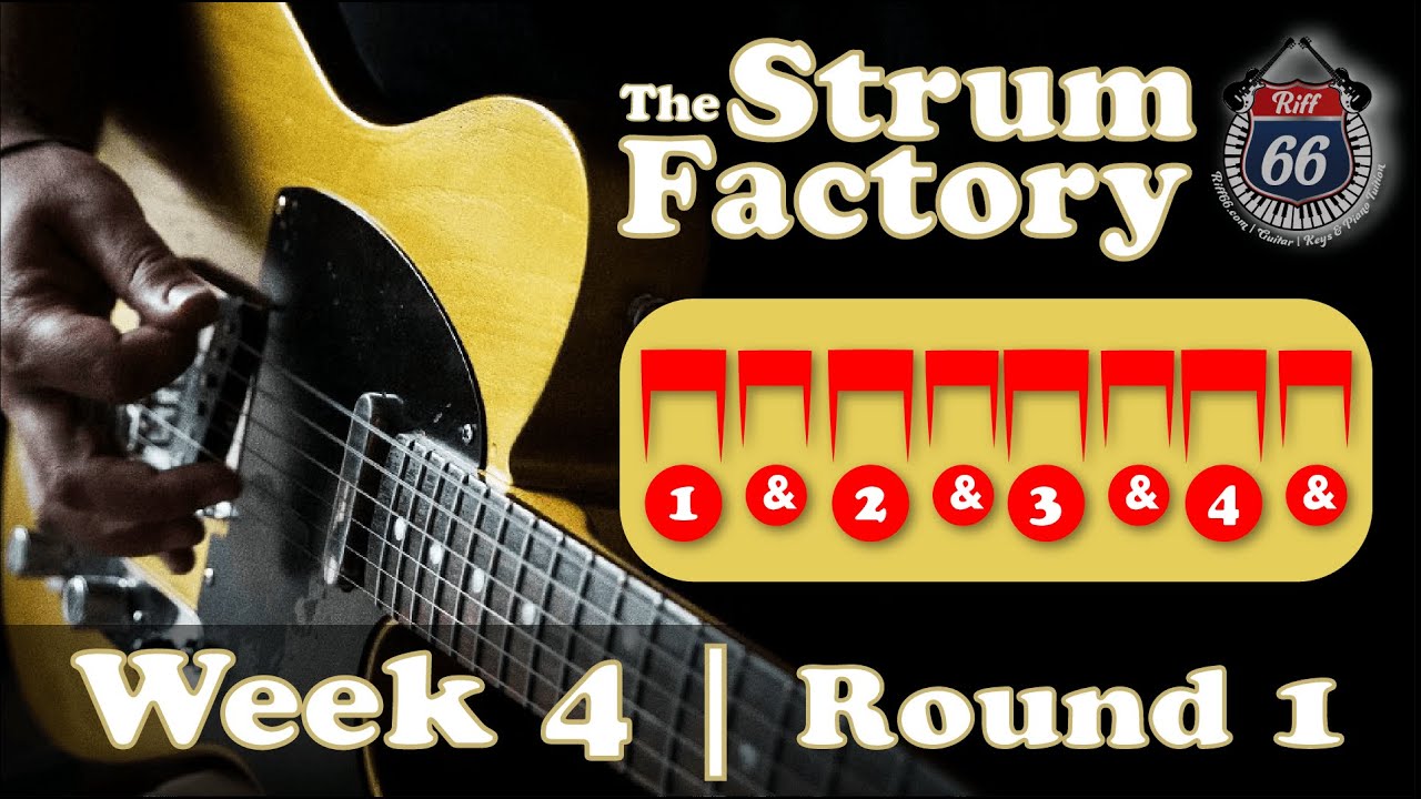 The Strum Factory - Week 4 - Round 1 (80, 120 & 146 bpm). - YouTube
