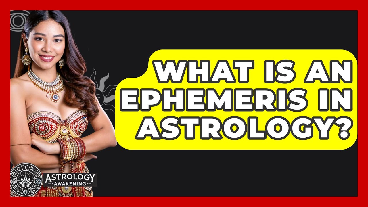 What Is An Ephemeris In Astrology? - Astrology Awakening - YouTube