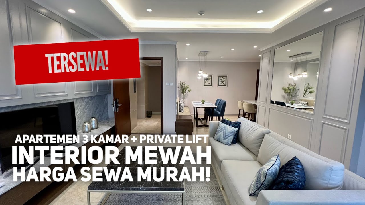 Apartemen 3 Kamar + Private Lift, Interior Mewah - Harga Sewa Murah ...