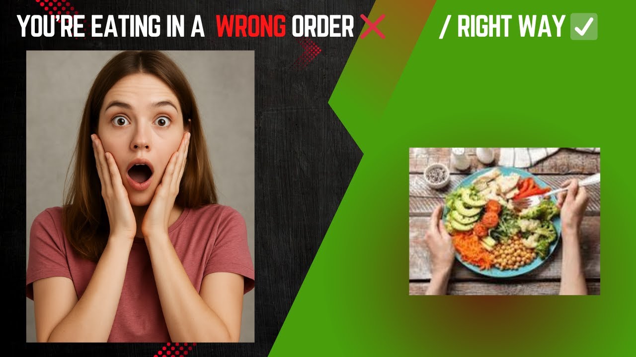 How to Eat Food in the Right Order | Nutrition Secrets Doctors Won't ...