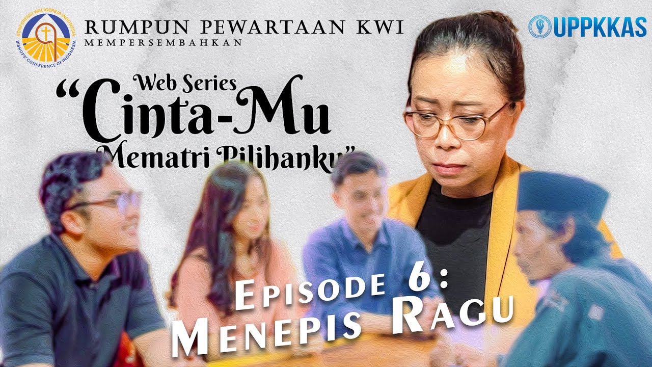 Cintamu Mematri Pilihanku: EPISODE 6: Menepis Ragu - YouTube