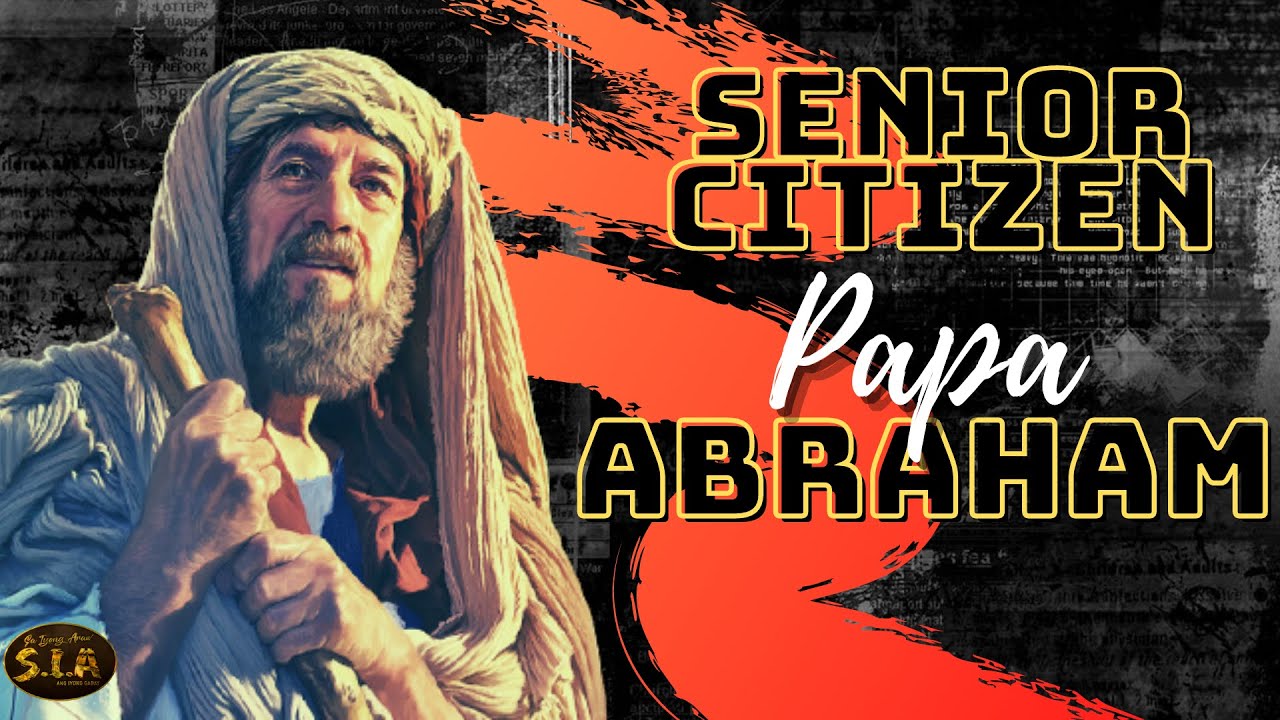 Matandang Pananampalataya ni Papa Abraham / Fathers of the Bible Series ...