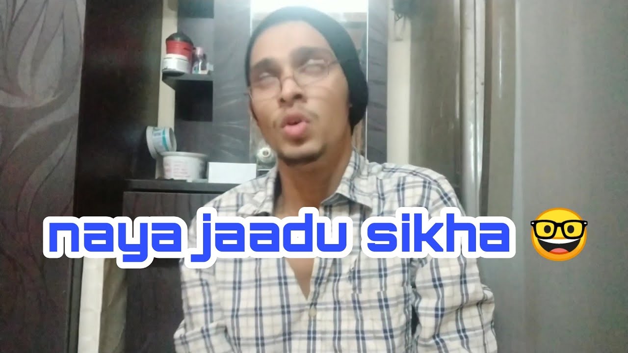 NAYA JAADU SIKHA |VINE |PARAS SOLANKI. - YouTube