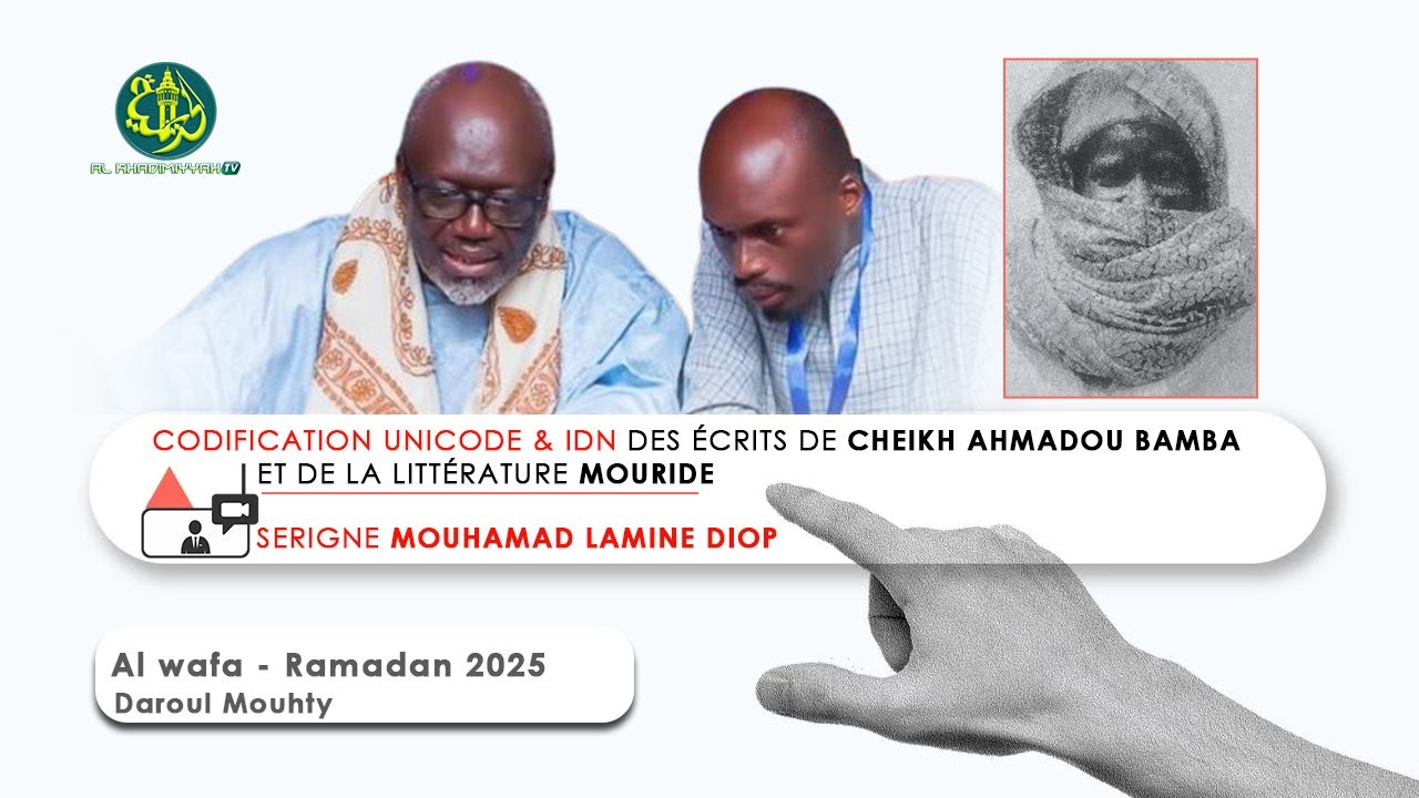 Al Wafa 2025 : Codification Unicode & IDN des écrits de Ch. A. Bamba et ...