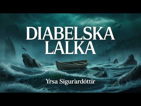 Diabelska lalka (Część 1) – Yrsa Sigurðardóttir   Audiobook PL   Mroczny Thriller Pełen Napięcia