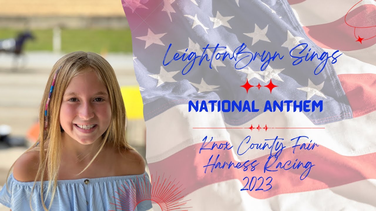 National Anthem at Knox County Fair - Harness Racing 2023 - YouTube