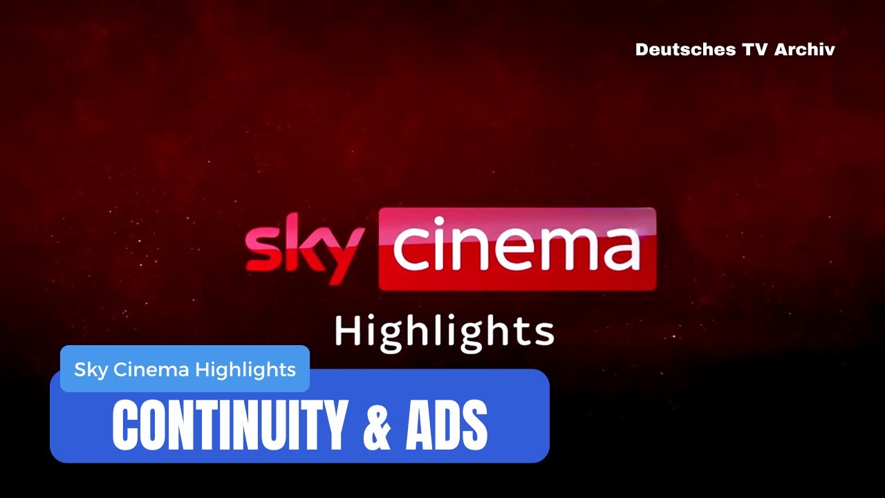 Sky Cinema Highlights (Germany) - Continuity & Ads (10.08.2024) - YouTube
