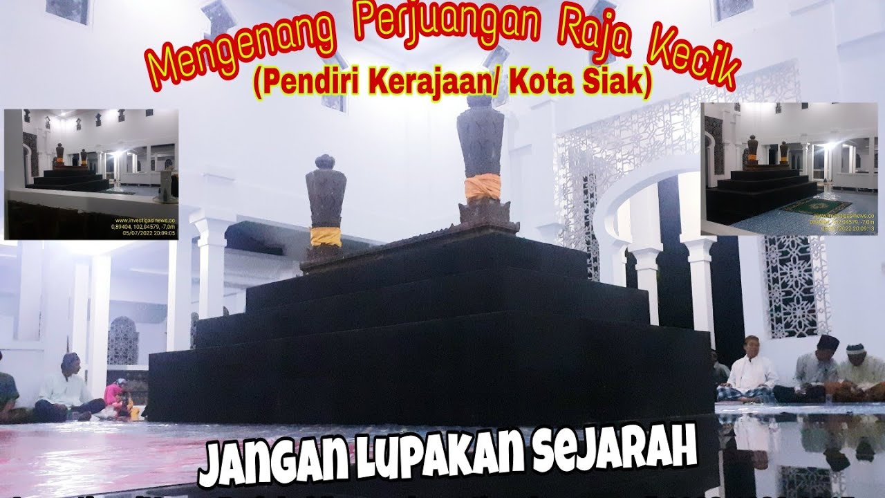 Mengenang Perjuangan Raja Kecik. Pendiri Kerajaan/ Kota Siak. Jangan ...