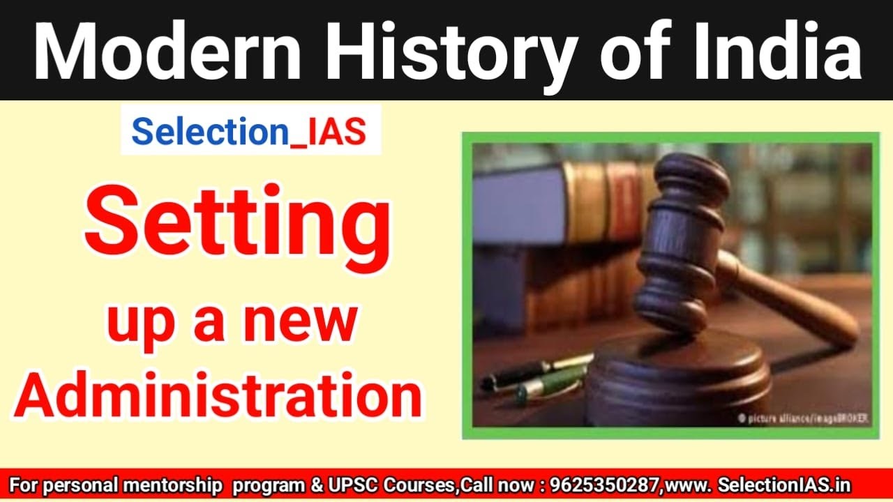 Setting up a new Administration| Modern History of India| Animated ...