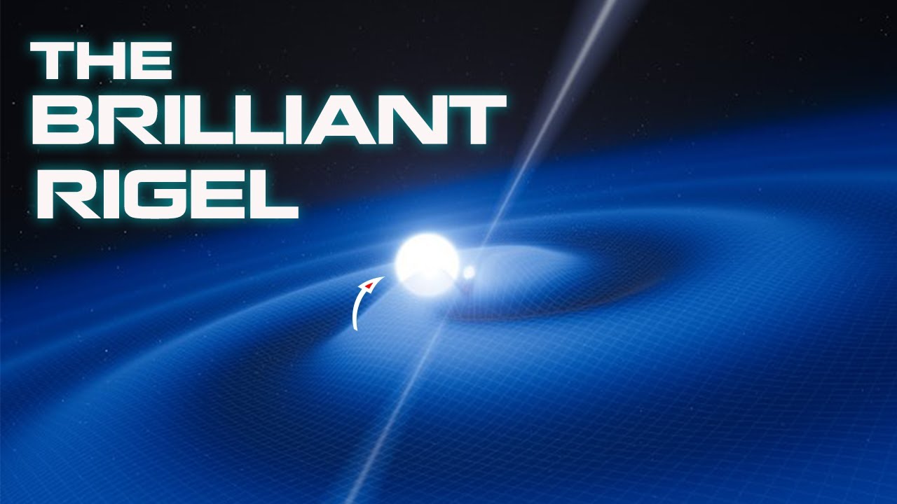 WHY IS RIGEL SO BRIGHT? WHAT MAKES RIGEL DIFFERENT FROM OTHER STARS -HD ...