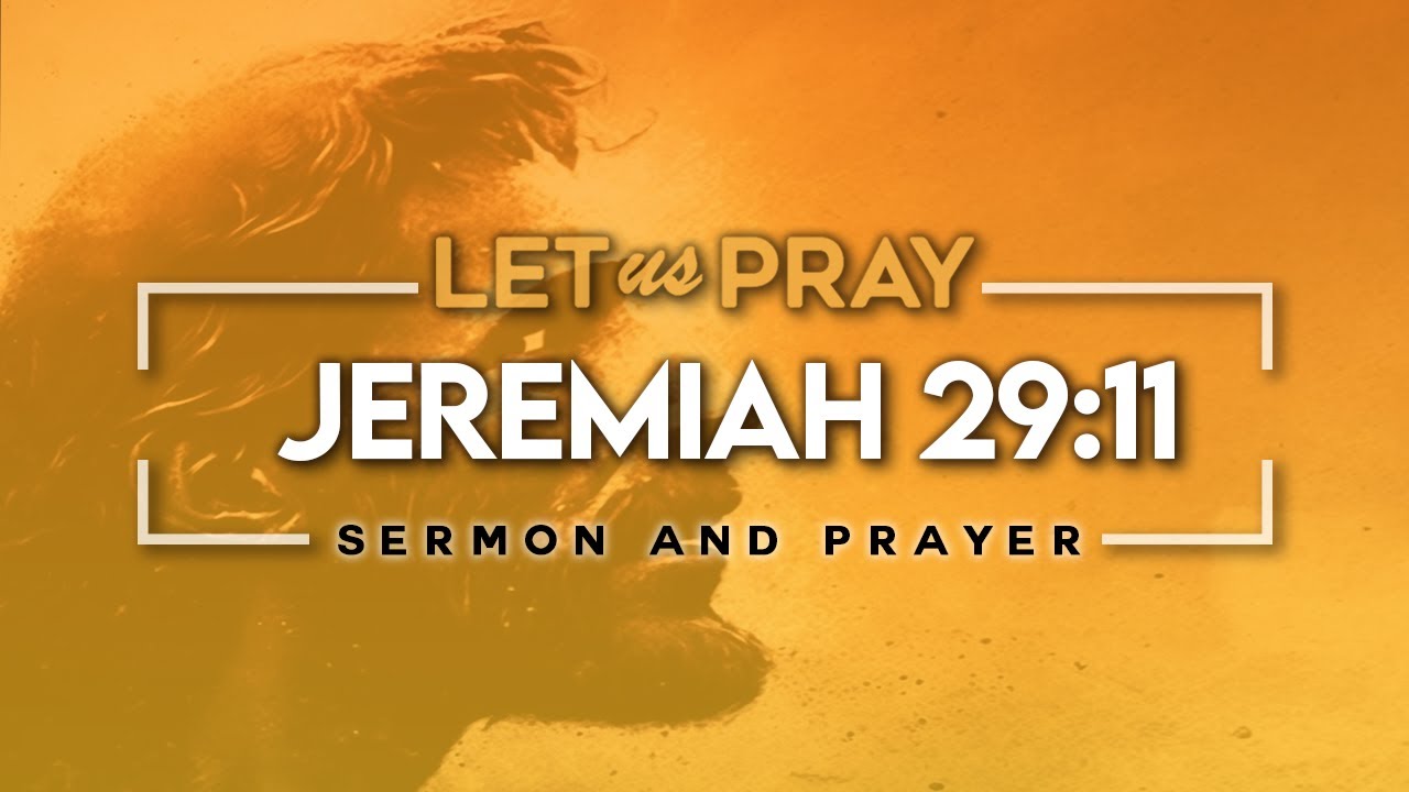 Embracing God's Plan: Finding Hope and Purpose in Jeremiah 29:11 - YouTube