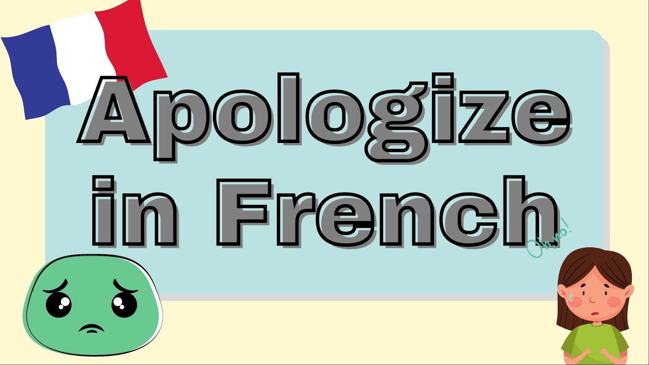 How to apologize in French | A1 - A2 - B1 French - YouTube