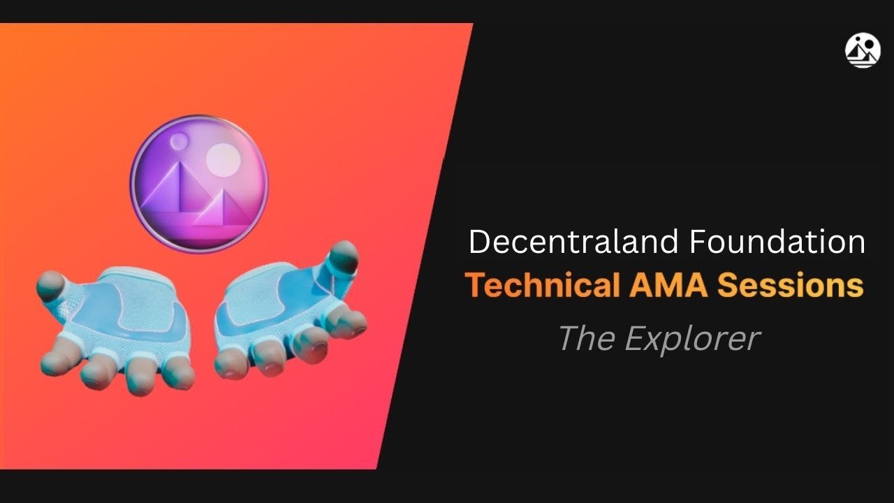 Technical AMA with Decentraland Foundation / The Explorer - YouTube