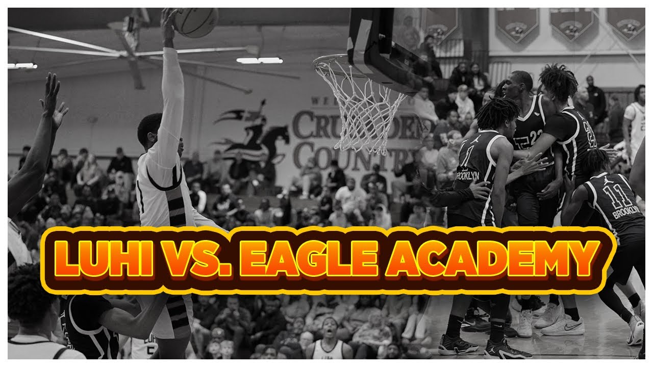 LuHi vs. Eagle Academy BK (VJ Edgecombe & Kiyan Anthony Combine for 40 ...