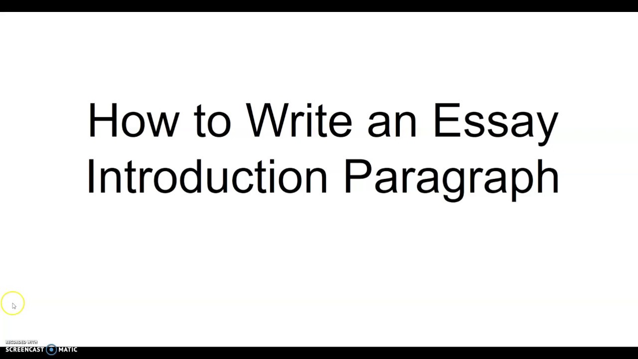 How to Write a Basic Essay Introduction Paragraph - YouTube