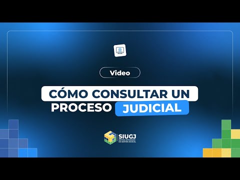 Cómo consultar un proceso judicial.