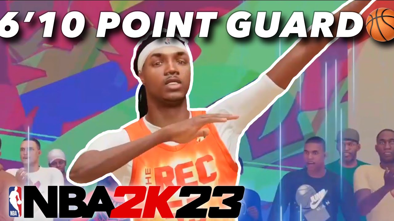 WE PLAY 2K LIKE ITS REAL LIFE - NBA2K23 MIXTAPE 6’10 POINT GUARD - YouTube