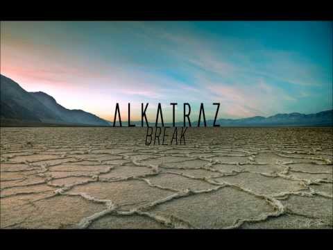 Alkatraz - Break