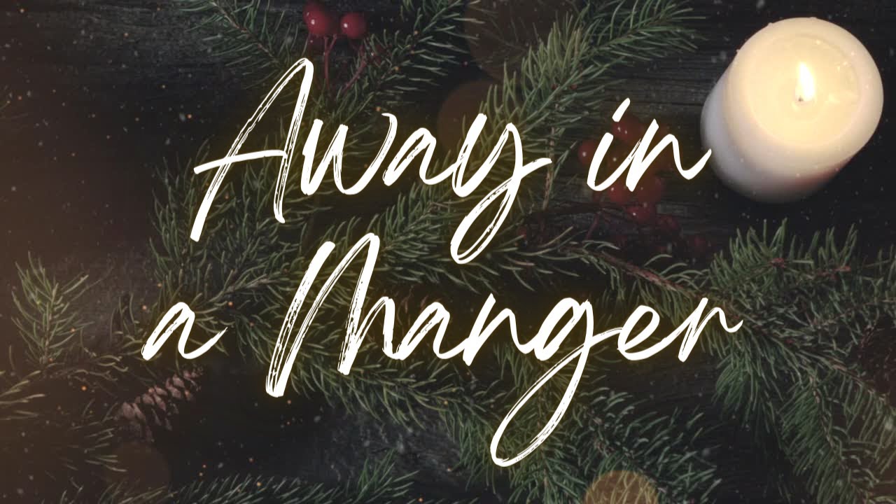 Away in a Manger- Evergreen Background Series- Lyric Video- Karaoke ...