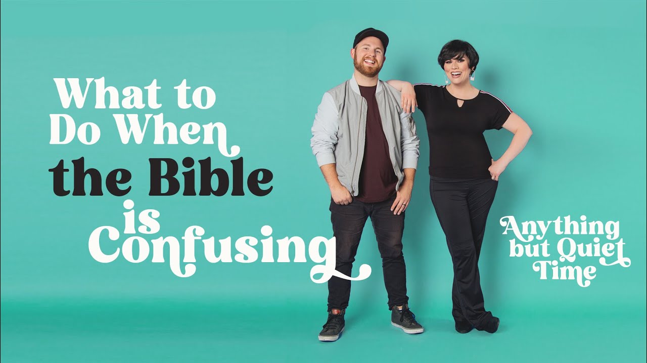 What to Do When The Bible is Confusing | Episode 302 - YouTube