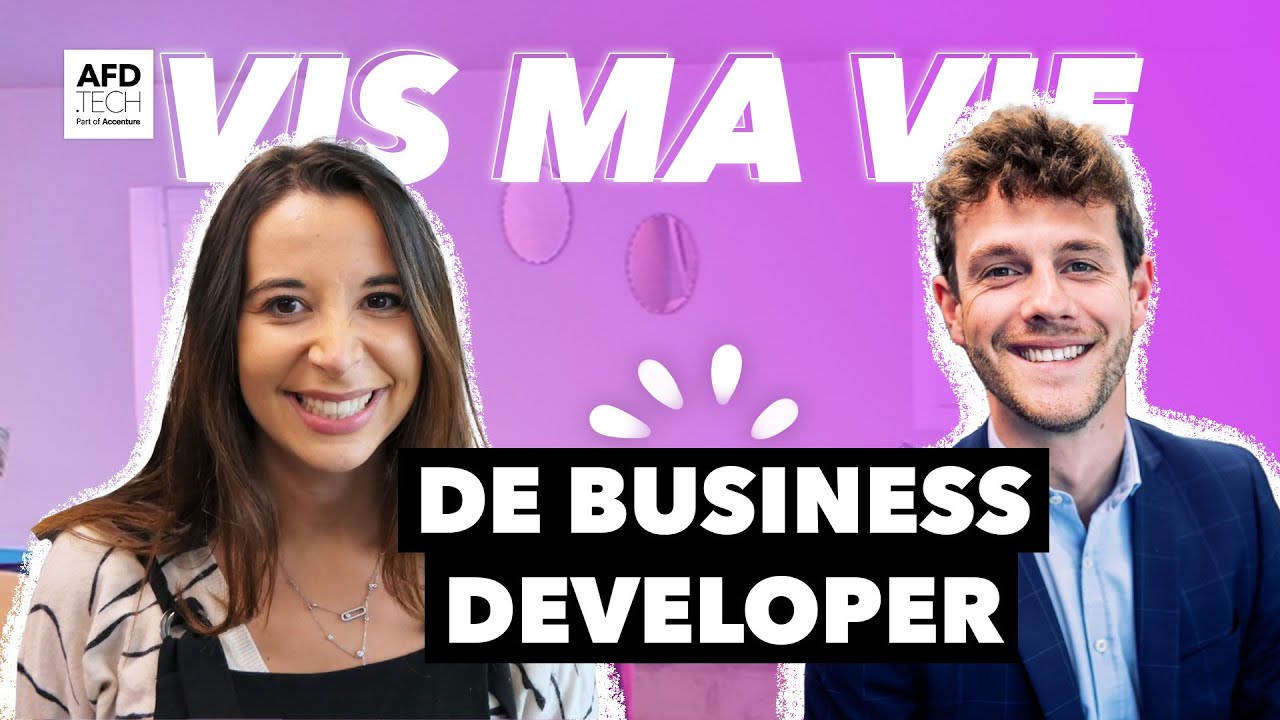 Découvrez le métier de Business Developer chez AFD.TECH ! - YouTube