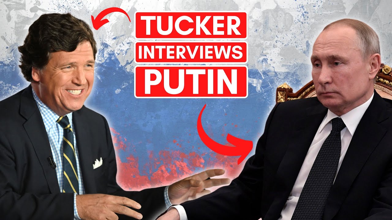 Inside Putin's Mind: The Truth Behind His Interview with Tucker Carlson ...