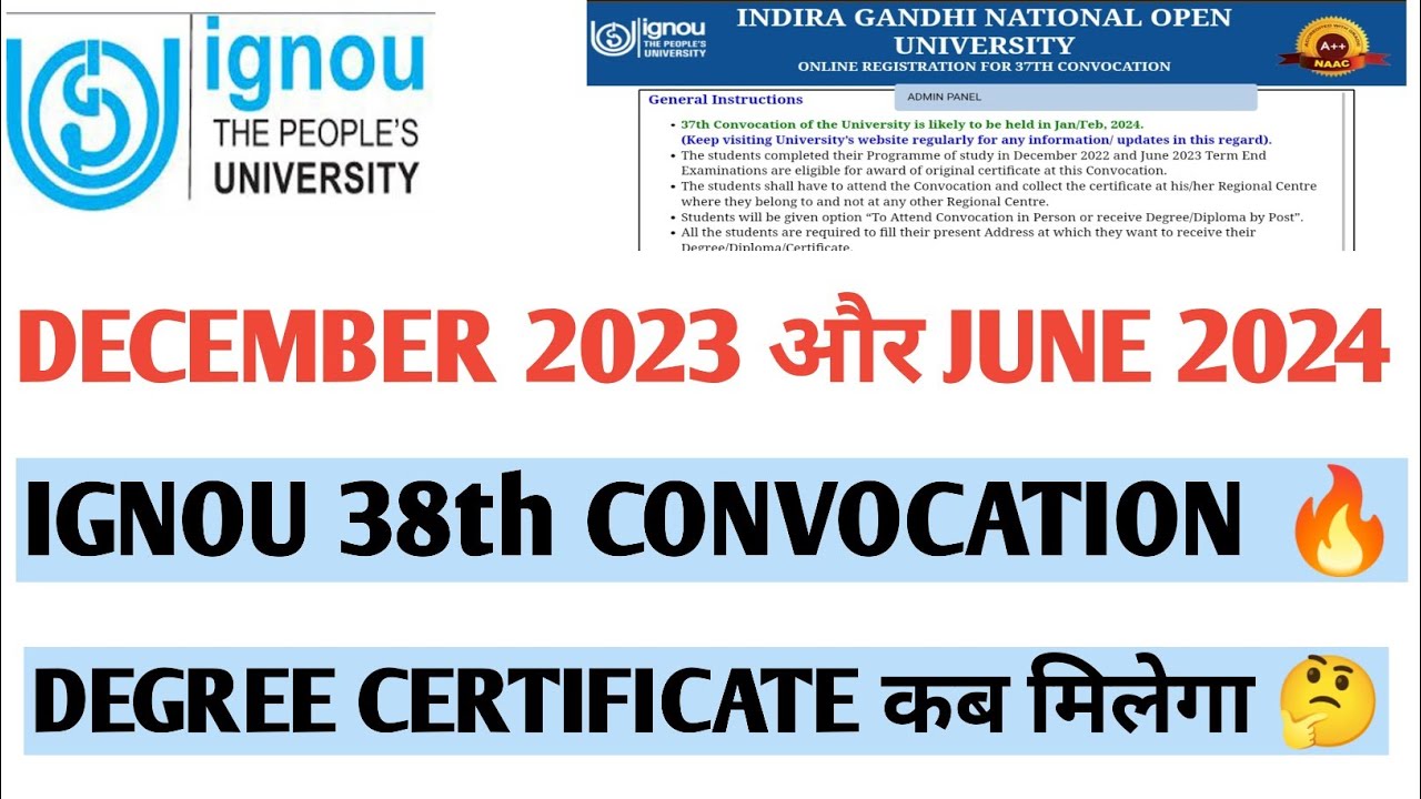 IGNOU 38TH CONVOCATION DECEMBER 2023 AND JUNE 2024 को DEGREE कब मिलेगी ...