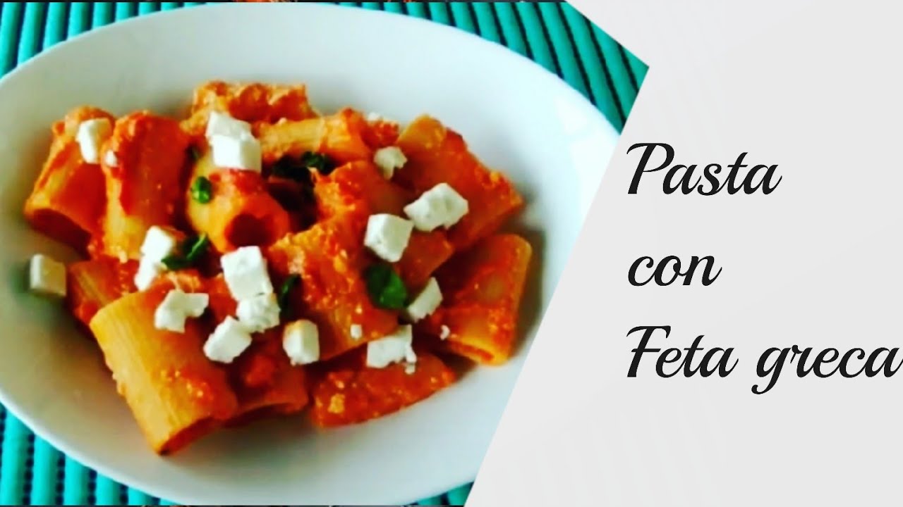 PASTA CON FETA GRECA UNA VERA SCQUISITEZZA UN OTTIMO PRIMO POCHI ...