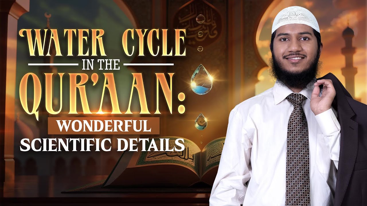 Water Cycle in the Quran Wonderful Scientific Details - Shaikh Fariq ...