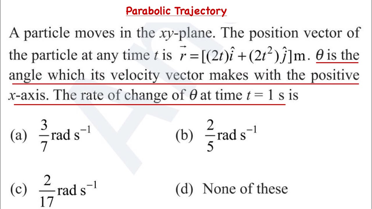 Rate of Change of Angle Made by Velocity Vector | Parabolic Trajectory ...