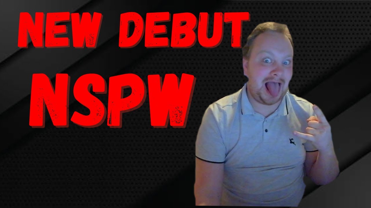 NSPW. New Debut - YouTube