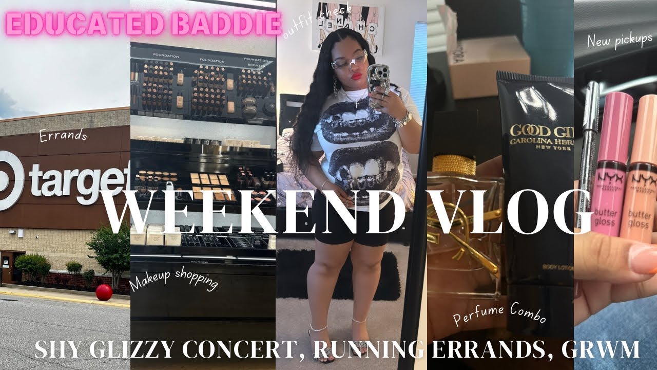 EDUCATED BADDIE | WEEKEND VLOG | SHY GLIZZY CONCERT🥳, GRWM, MOVIE ...