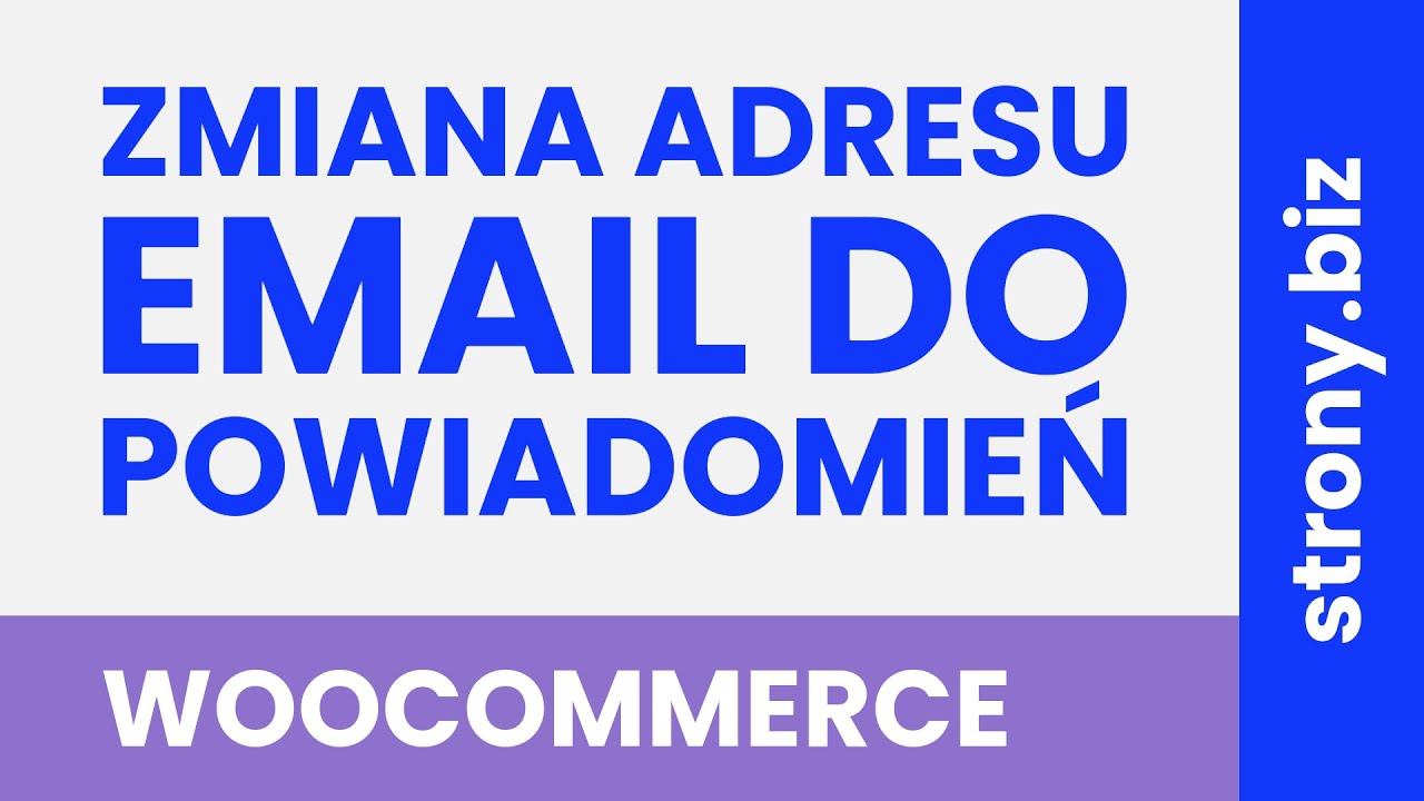 Jak Zmienić Adres Email dla Powiadomień o Nowych Zamówieniach w ...