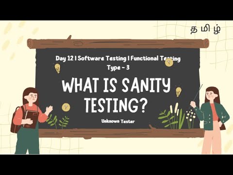 Day 12 | What is Sanity Testing with Example | Software Testing | தமிழ் ...