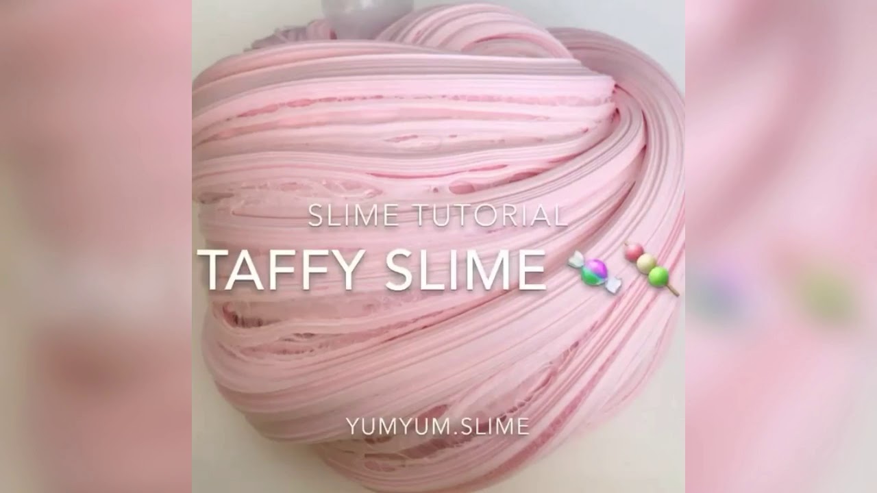 Taffy Slime Tutorial - YouTube