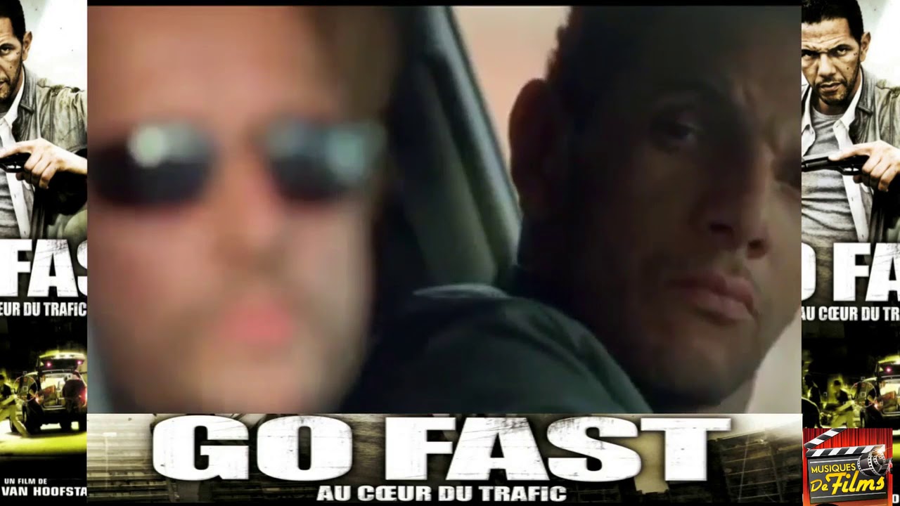 musique film video Go Fast - YouTube