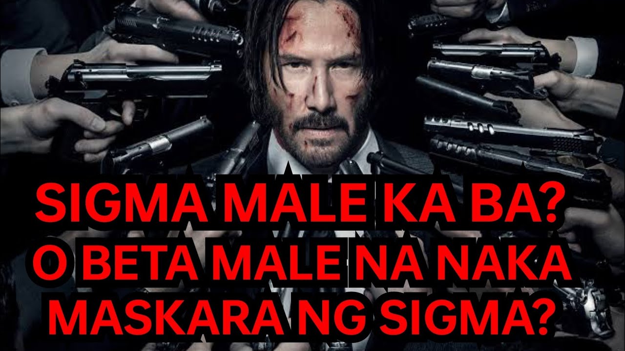 SIGMA MALE KA BA? O BETA MALE? ALAMIN ANG BUONG KATOTOHANAN AT ...