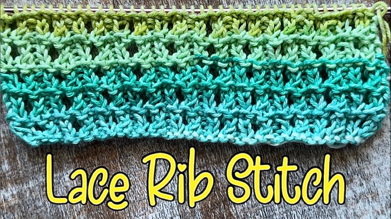Lace Rib Stitch | Knitting Tutorial - YouTube