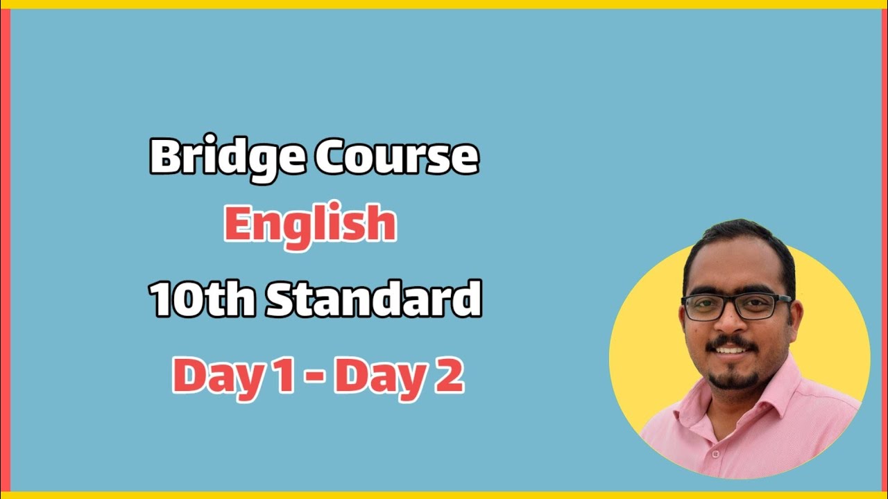 Bridge Course (2022 - 23) for 10th - Sub English - Day 01 & Day 02 ...