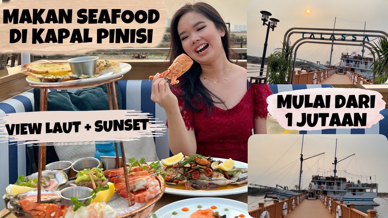 REVIEW SEAFOOD TALASSA BY GIOI PHINISI BATAVIA COVE PIK JAKARTA - YouTube